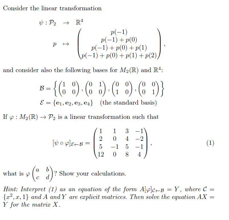 Solved Consider the linear transformation 0:P2 R4 pH p(-1) | Chegg.com