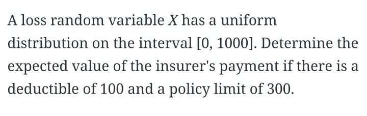 Solved A loss random variable Xhas a uniform distribution on | Chegg.com