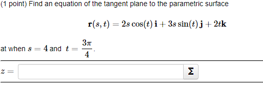 Solved (1 point) Find an equation of the tangent plane to | Chegg.com