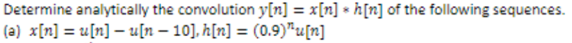 Solved Determine analytically the convolution y[n] -x[n]- | Chegg.com