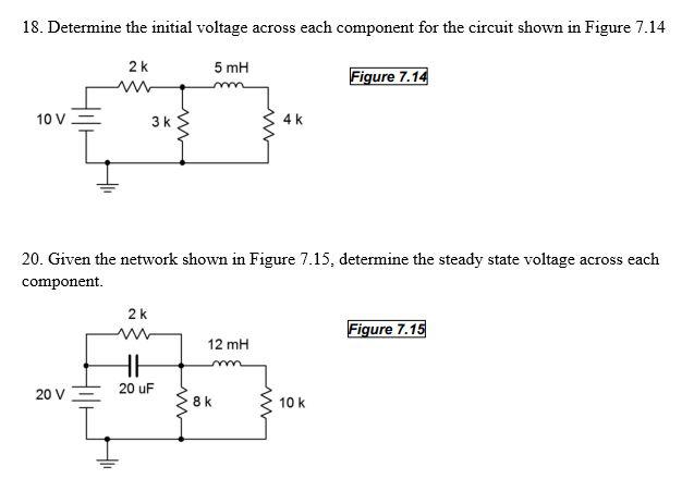 Solved 18. Determine the initial voltage across each | Chegg.com