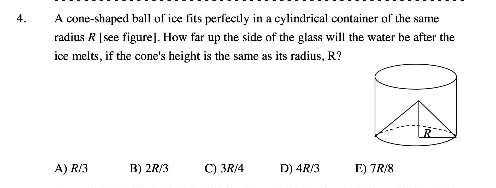 Solved 4. A cone-shaped ball of ice fits perfectly in a | Chegg.com