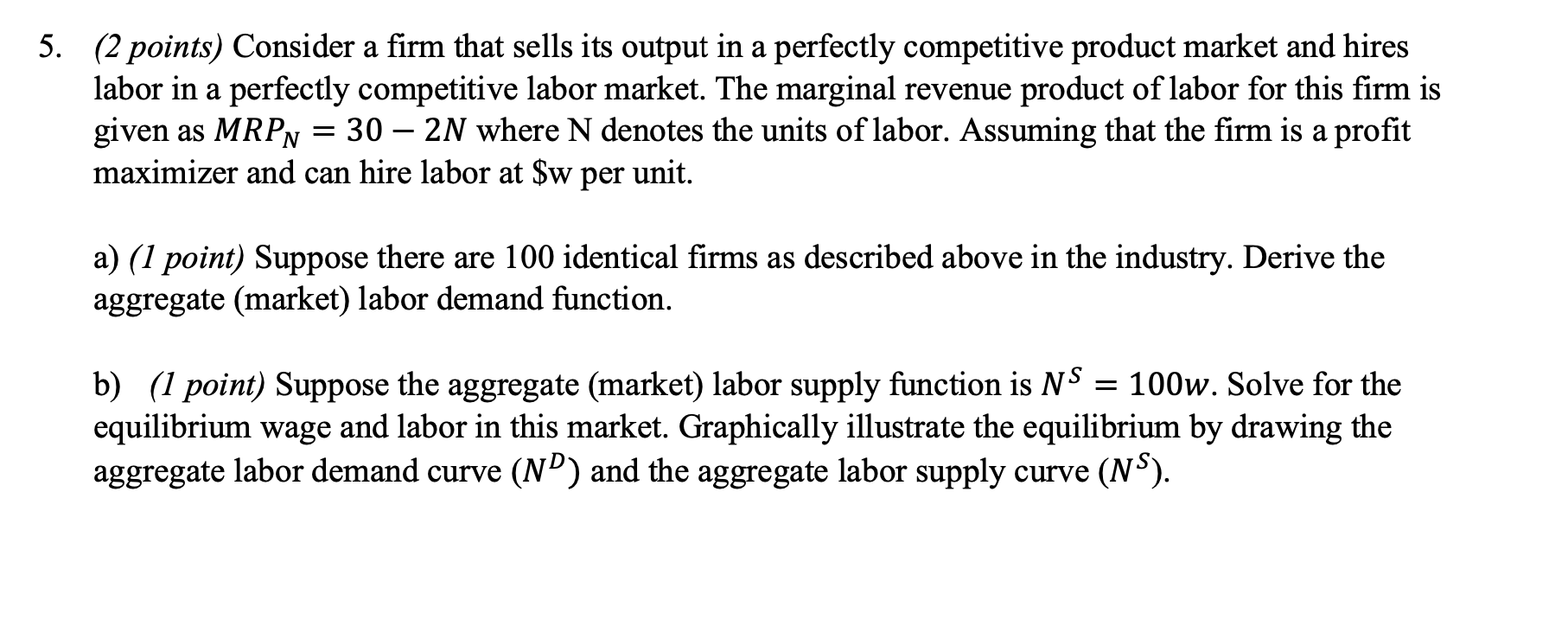 Solved 5. (2 points) Consider a firm that sells its output | Chegg.com