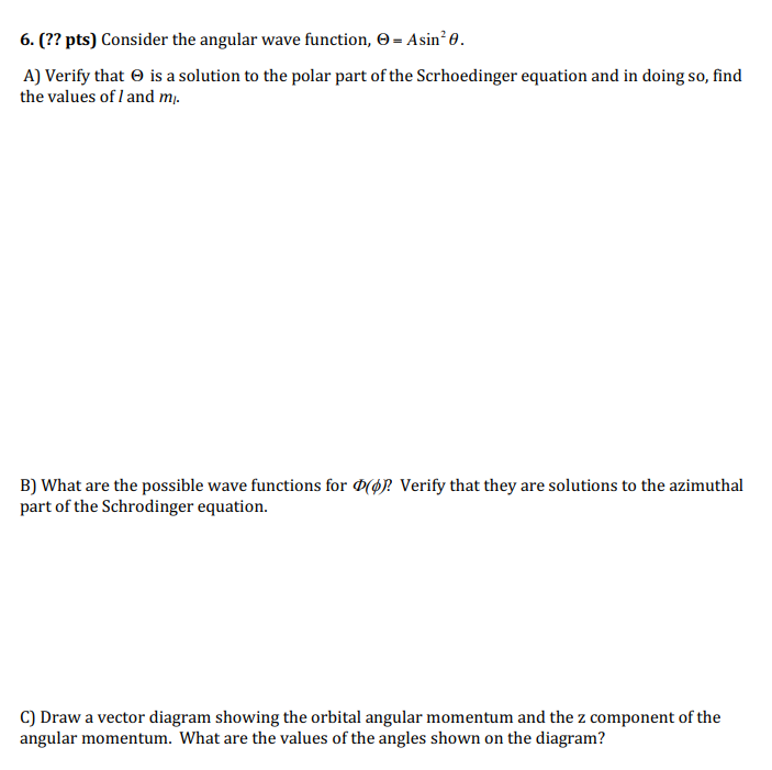 Solved 6" (?? pts) Consider the angular wave function, | Chegg.com