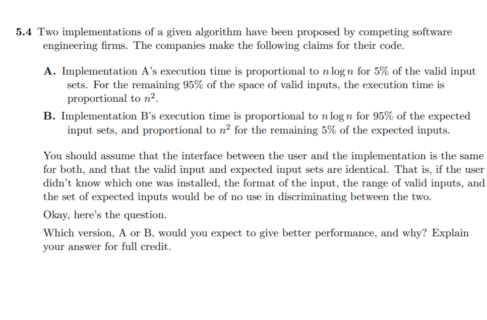 Solved 5.4 Two implementations of a given algorithm have | Chegg.com
