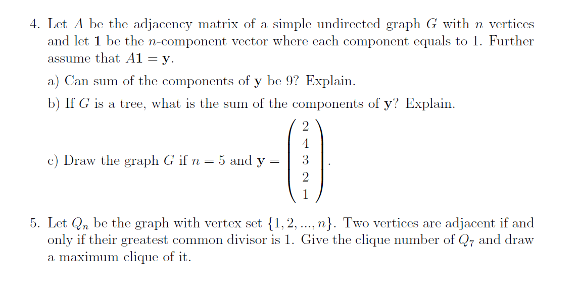 Solved 4. Let A be the adjacency matrix of a simple | Chegg.com