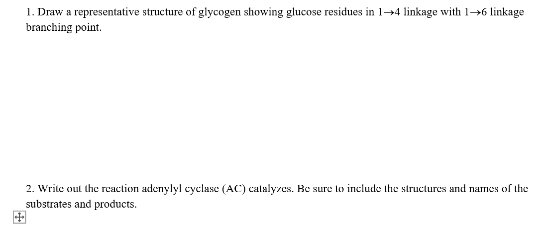 Solved 1. Draw a representative structure of glycogen | Chegg.com