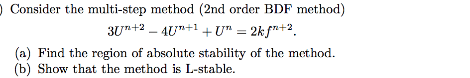 Solved Consider The Multi Step Method 2nd Order Bdf Method