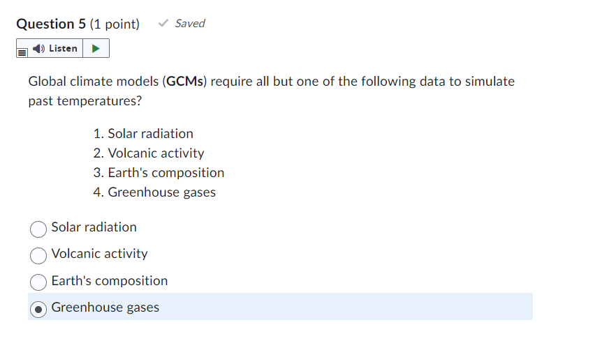 Solved Global climate models (GCMs) require all but one of | Chegg.com