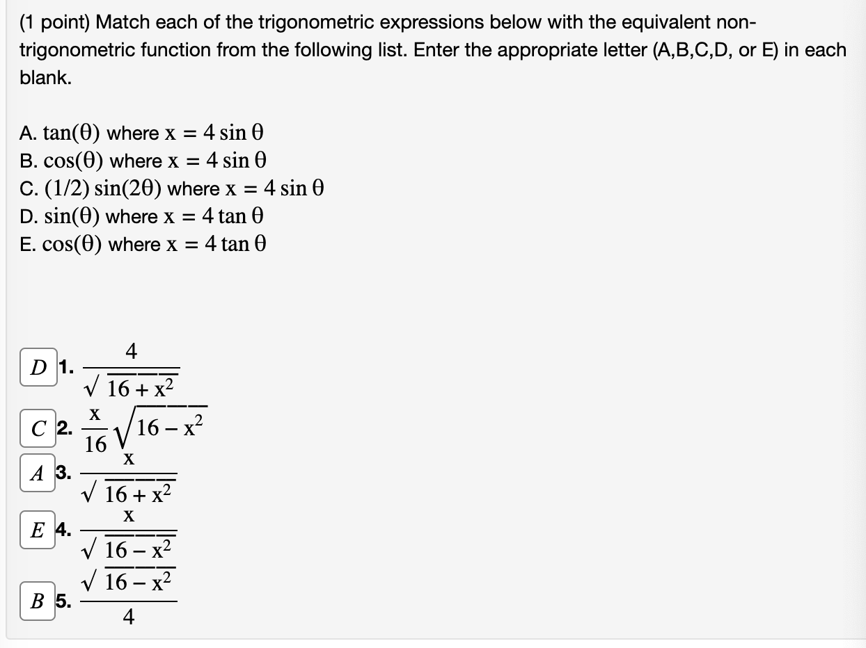(1 point) Match each of the trigonometric expressions | Chegg.com
