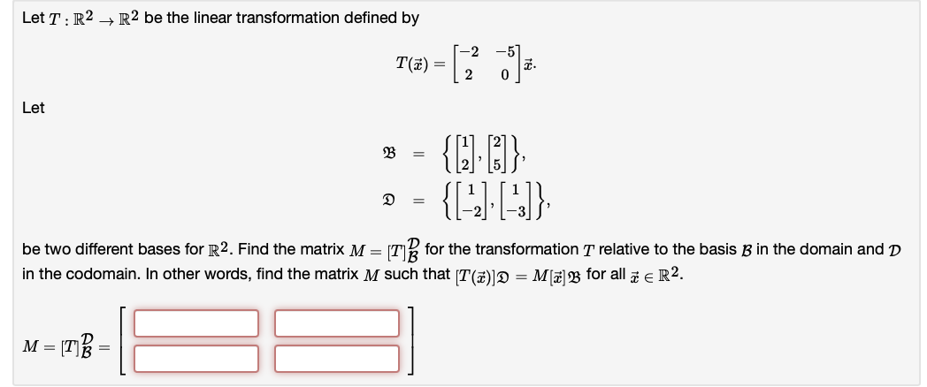 Solved Let T:R2→R2 be the linear transformation defined by | Chegg.com