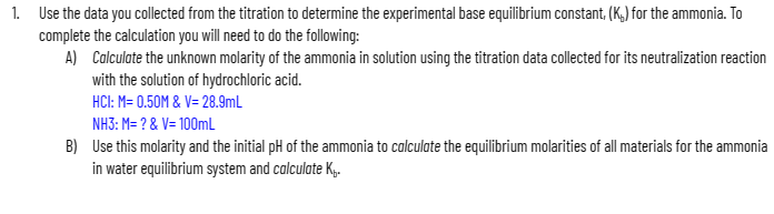 Solved 1. Use the data you collected from the titration to | Chegg.com