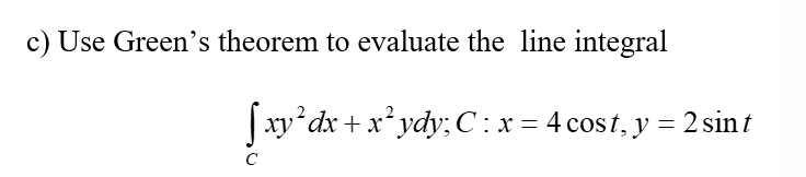 Solved 8. a) Evaluate the line integral over the indicated | Chegg.com