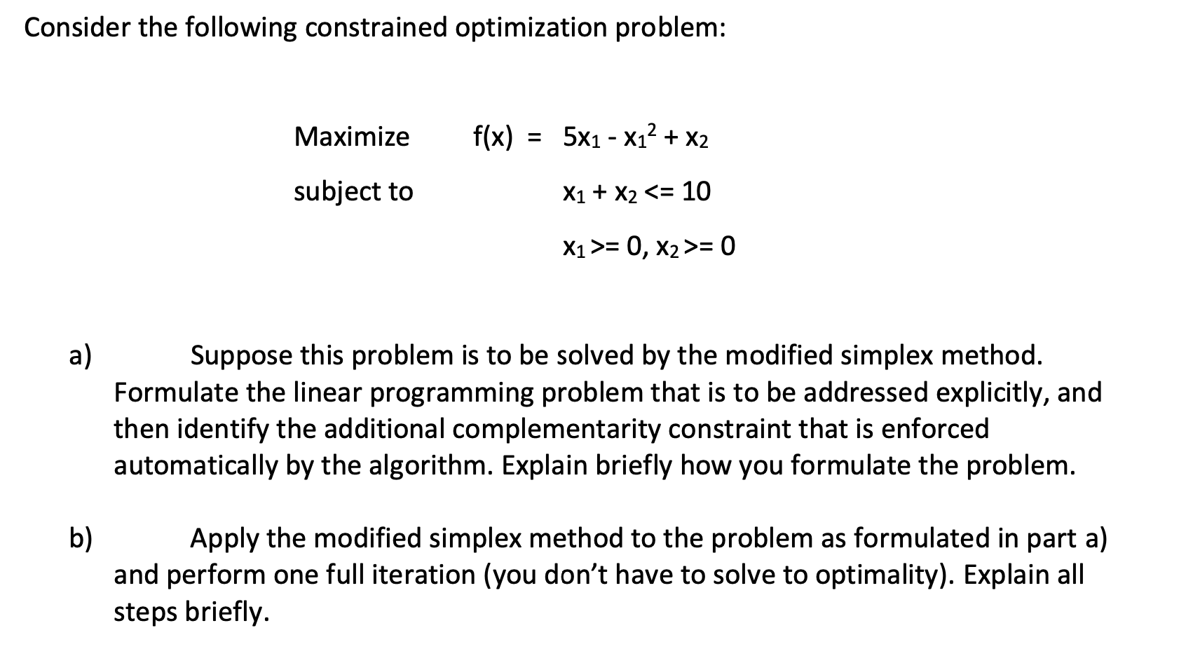 Solved Consider the following constrained optimization | Chegg.com Solved Consider the following constrained optimization | Chegg.com
