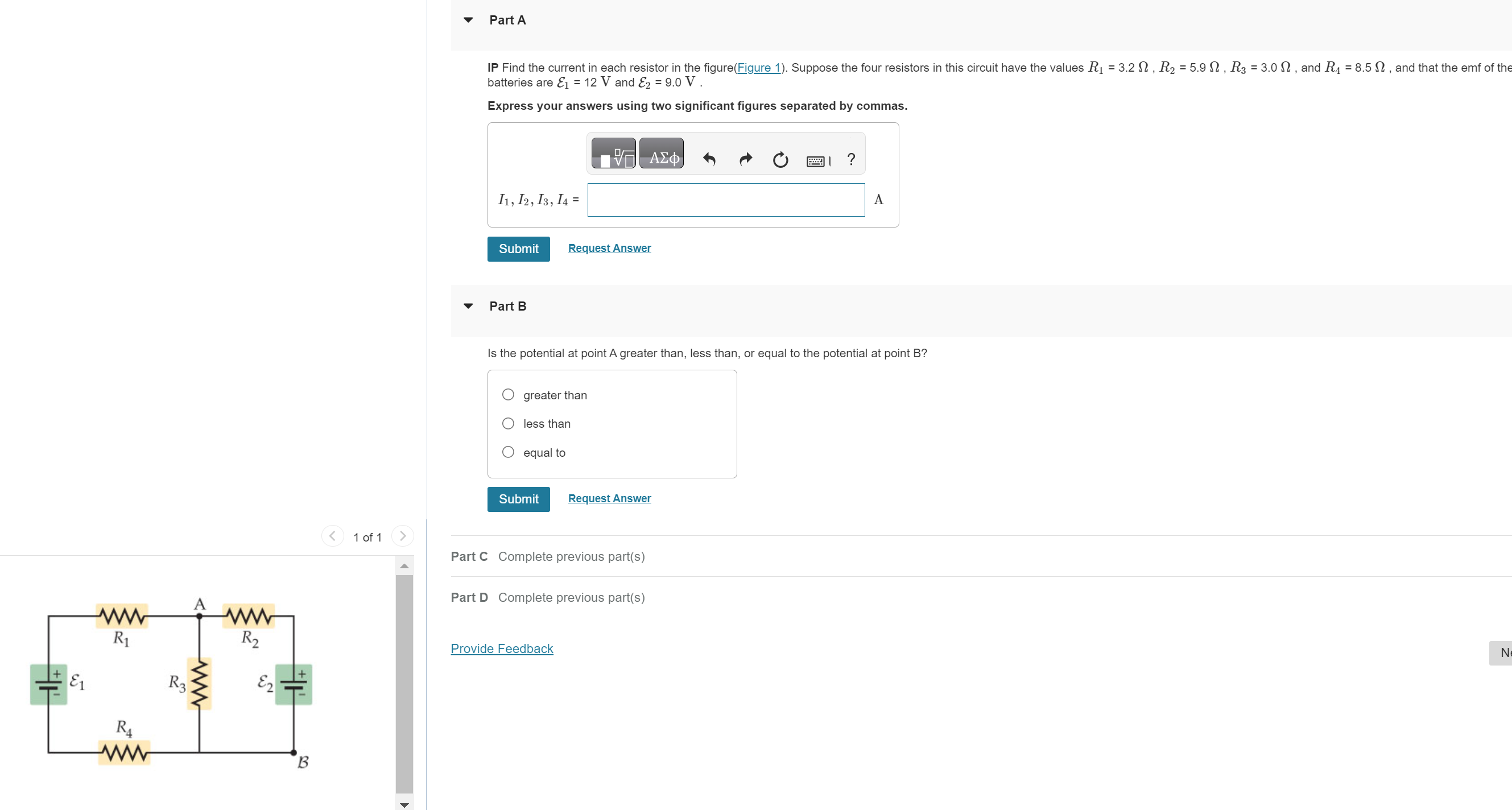 [Solved]: batteries are E1=12V and E2=9.0V. Express your an