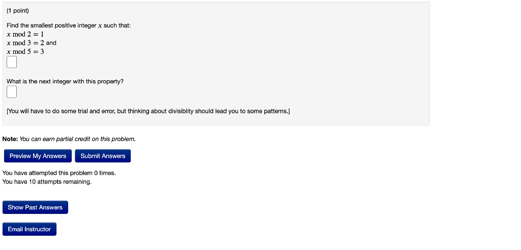Solved xmod2=1xmod3=2 and xmod5=3 What is the next integer | Chegg.com