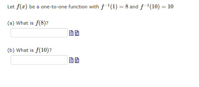 Solved Let f(x) be a one-to-one function with f−1(1)=8 and | Chegg.com