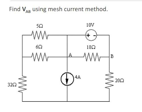 Solved Find VAB using mesh current method. 502 10V + 602 | Chegg.com