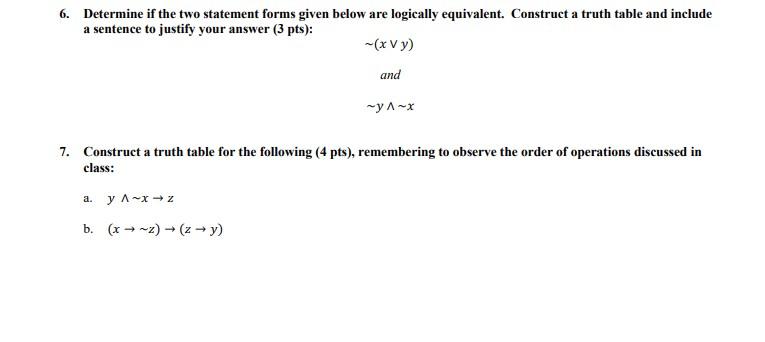 Solved 6. Determine if the two statement forms given below | Chegg.com