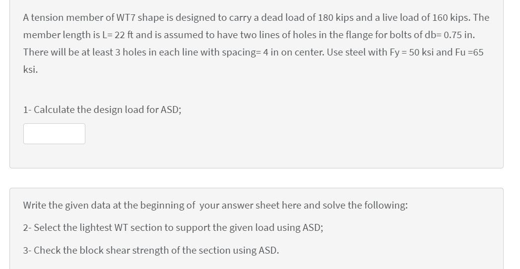 Solved A tension member of WT7 shape is designed to carry a | Chegg.com