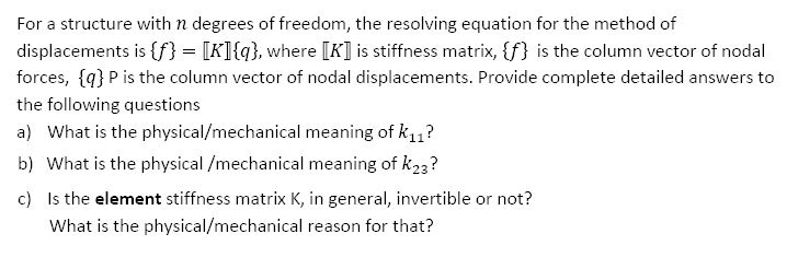 Solved For a structure with 𝑛 degrees of freedom, the | Chegg.com
