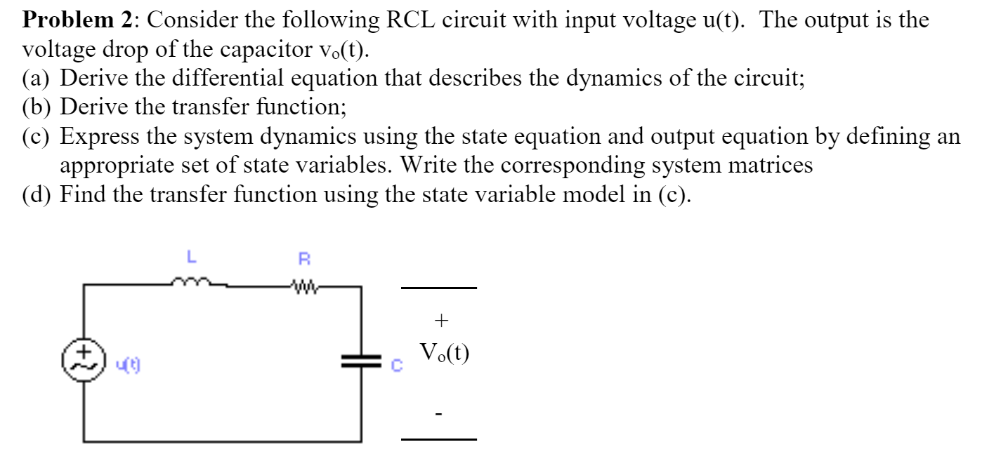 Solved Problem 2: Consider the following RCL circuit with | Chegg.com
