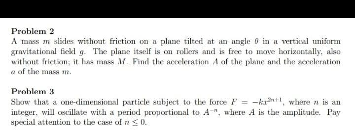 Solved Problem 2 A mass m slides without friction on a plane | Chegg.com