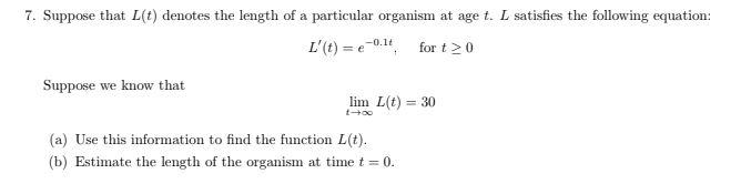 Solved 7. Suppose that L(t) denotes the length of a | Chegg.com