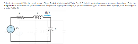 Solved Salve for the current i(t) in the circuit below. | Chegg.com