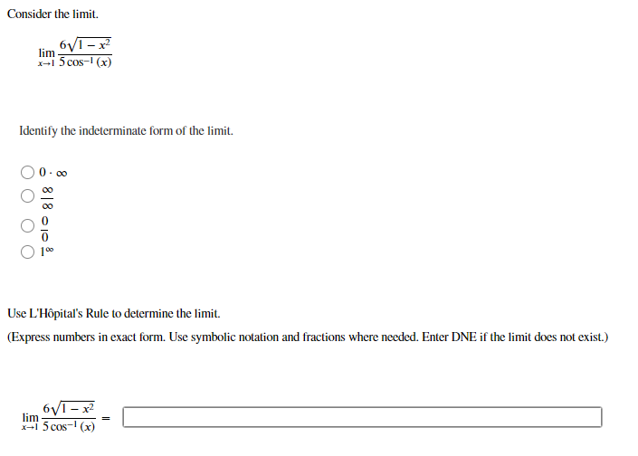 Solved Consider the limit.limx→161-x225cos-1(x)Identify the | Chegg.com