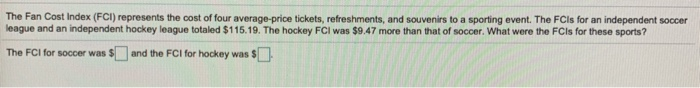Solved The Fan Cost Index (FCI) represents the cost of four | Chegg.com