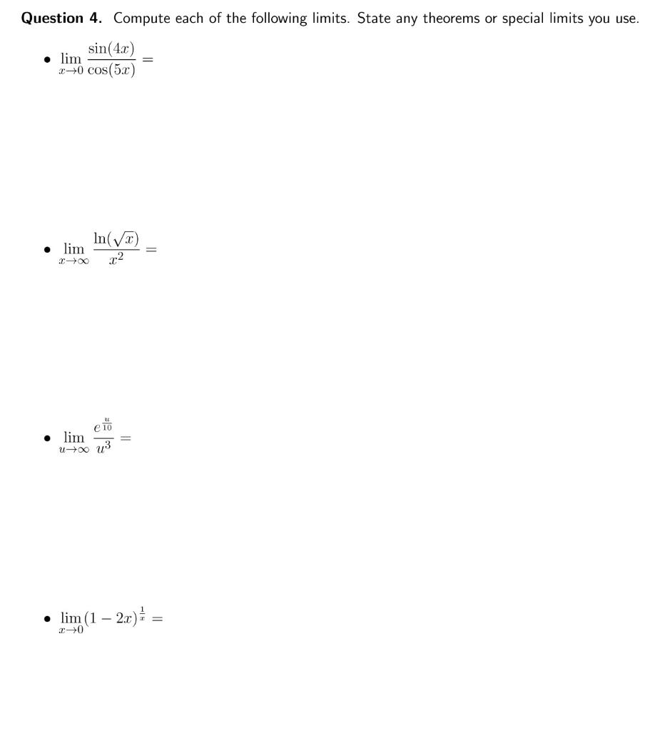 Solved Question 4. Compute each of the following limits. | Chegg.com