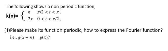 Solved The following shows a non-periodic function, 1/2 | Chegg.com