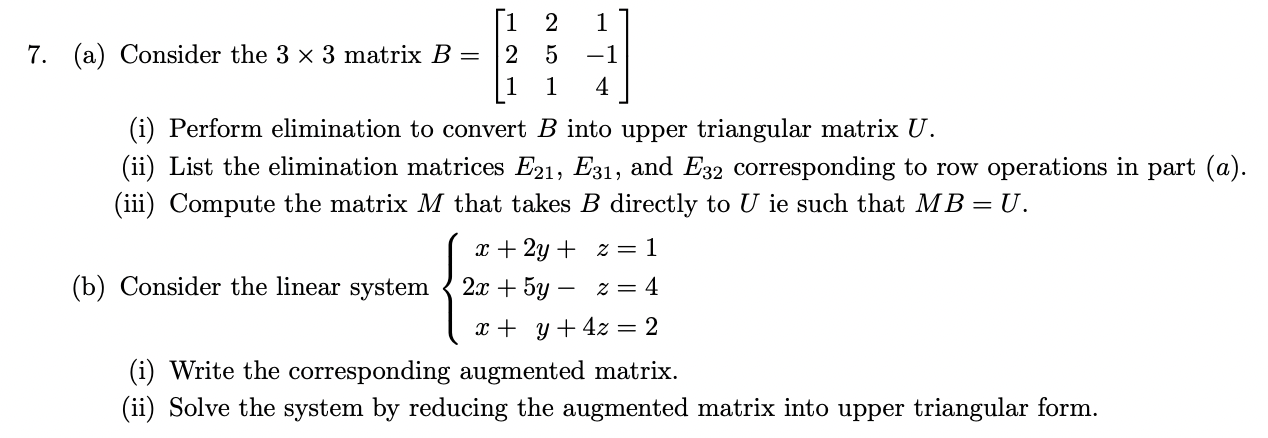 Solved (a) ﻿Consider the 3×3 ﻿matrix B=[12125-1114](i) | Chegg.com