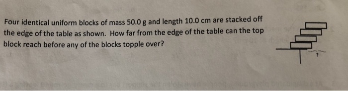 Solved Four identical uniform blocks of mass 50.0 g and | Chegg.com