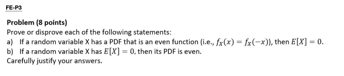 Solved FE-P3 Problem (8 points) Prove or disprove each of | Chegg.com
