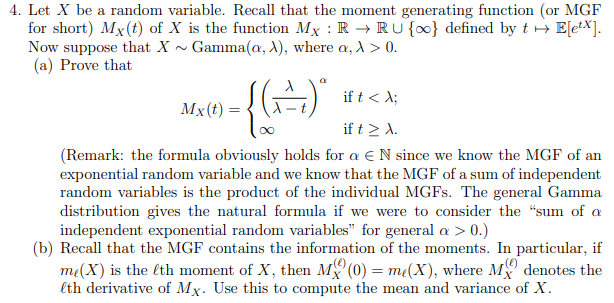 Solved 4. Let X be a random variable. Recall that the moment | Chegg.com
