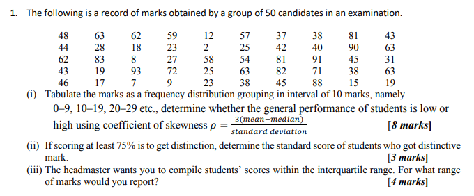 Solved 1. The following is a record of marks obtained by a | Chegg.com
