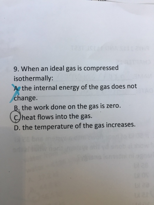 Solved When an ideal gas is compressed isothermally: A. the | Chegg.com Solved When an ideal gas is compressed isothermally: A. the | Chegg.com
