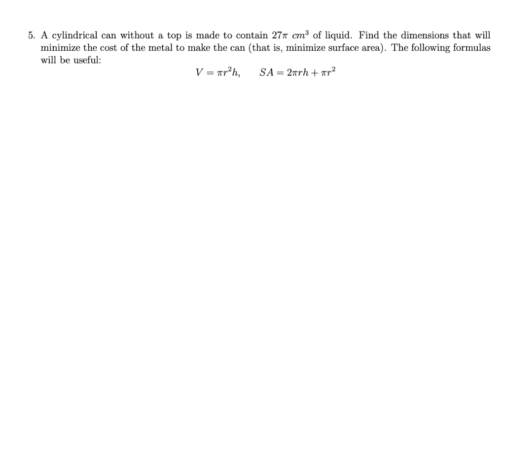 Solved 5. A cylindrical can without a top is made to contain | Chegg.com