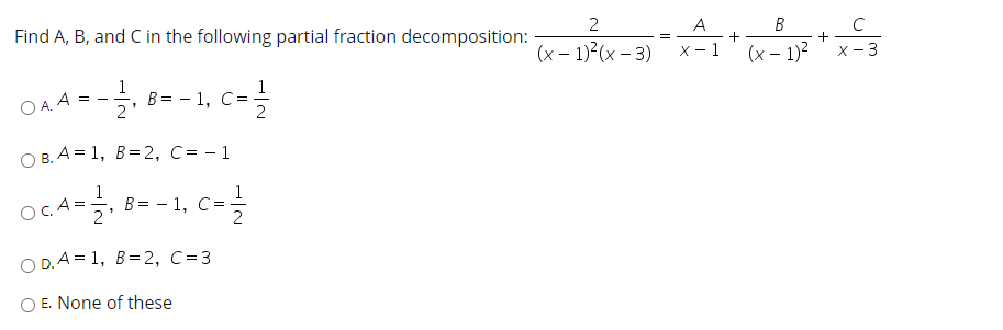 Solved Find A, B, and C in the following partial fraction | Chegg.com