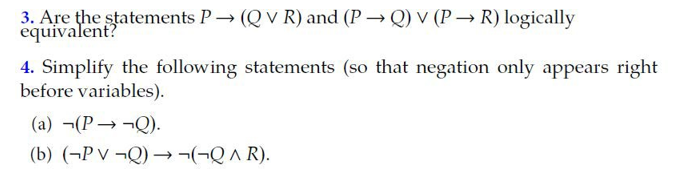 Solved 3. Are the statements P→ (QVR) and (P → Q V ( PR) | Chegg.com