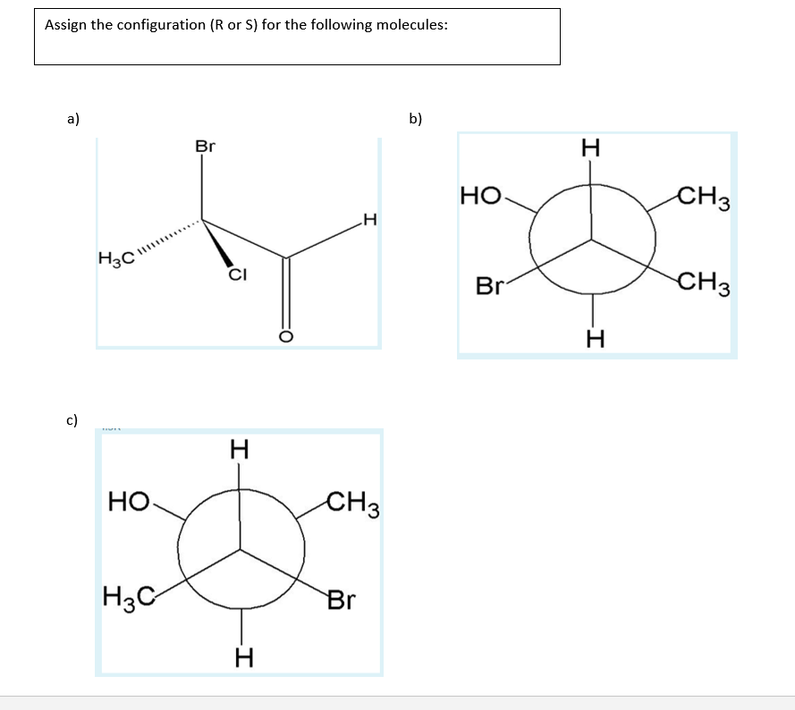 Solved Assign the configuration (R or S) for the following | Chegg.com