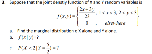 Solved 3 Suppose That The Joint Denstiy Function Of X And Y 1909
