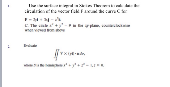 Solved Use the surface integral in Stokes Theorem to | Chegg.com