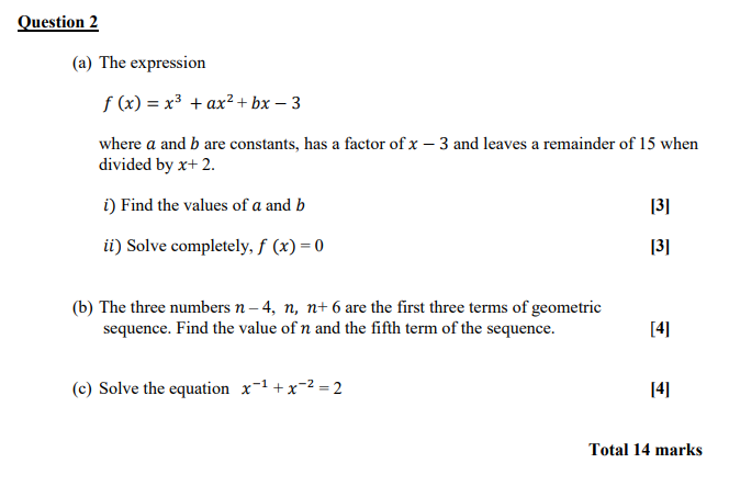 Solved Question 2 (a) The expression f(x) = x3 + ax2 + bx - | Chegg.com