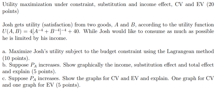 Solved Utility maximization under constraint, substitution | Chegg.com