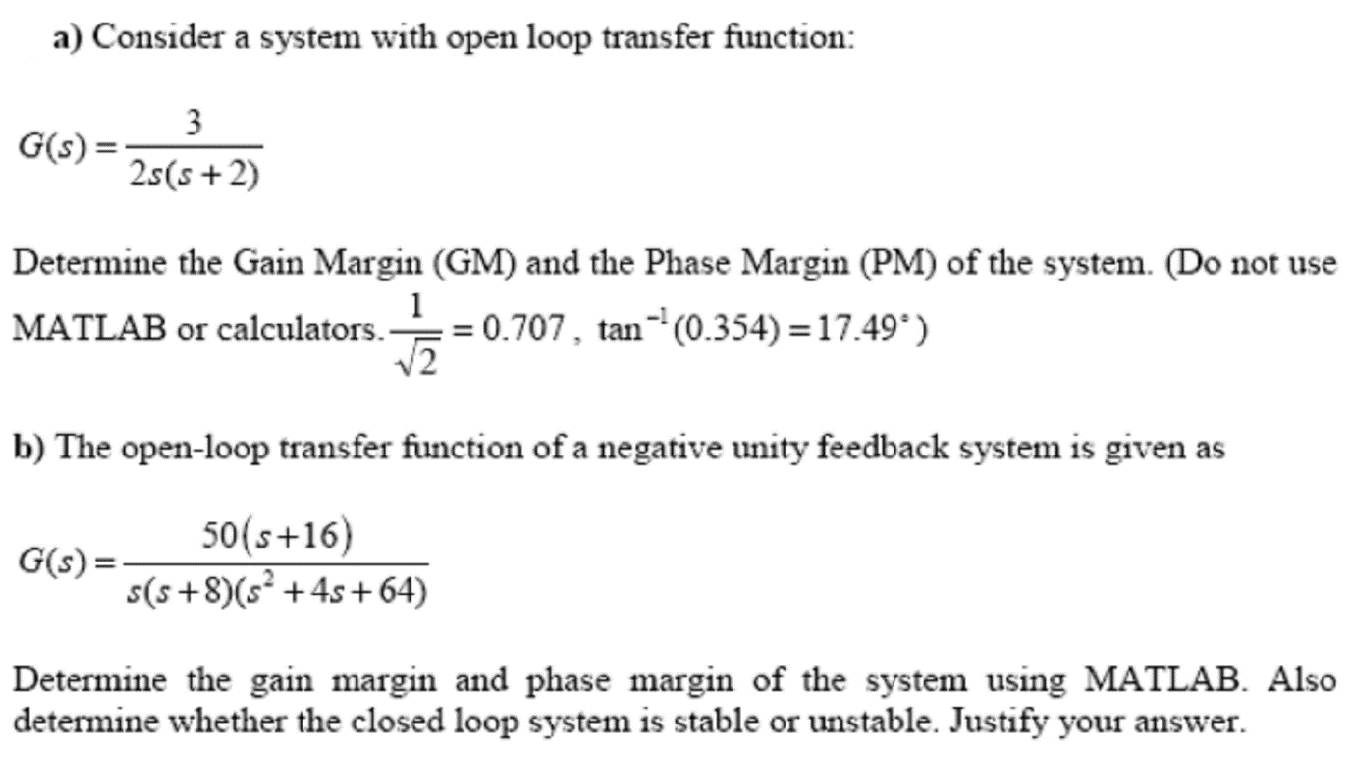 Solved a) Consider a system with open loop transfer | Chegg.com