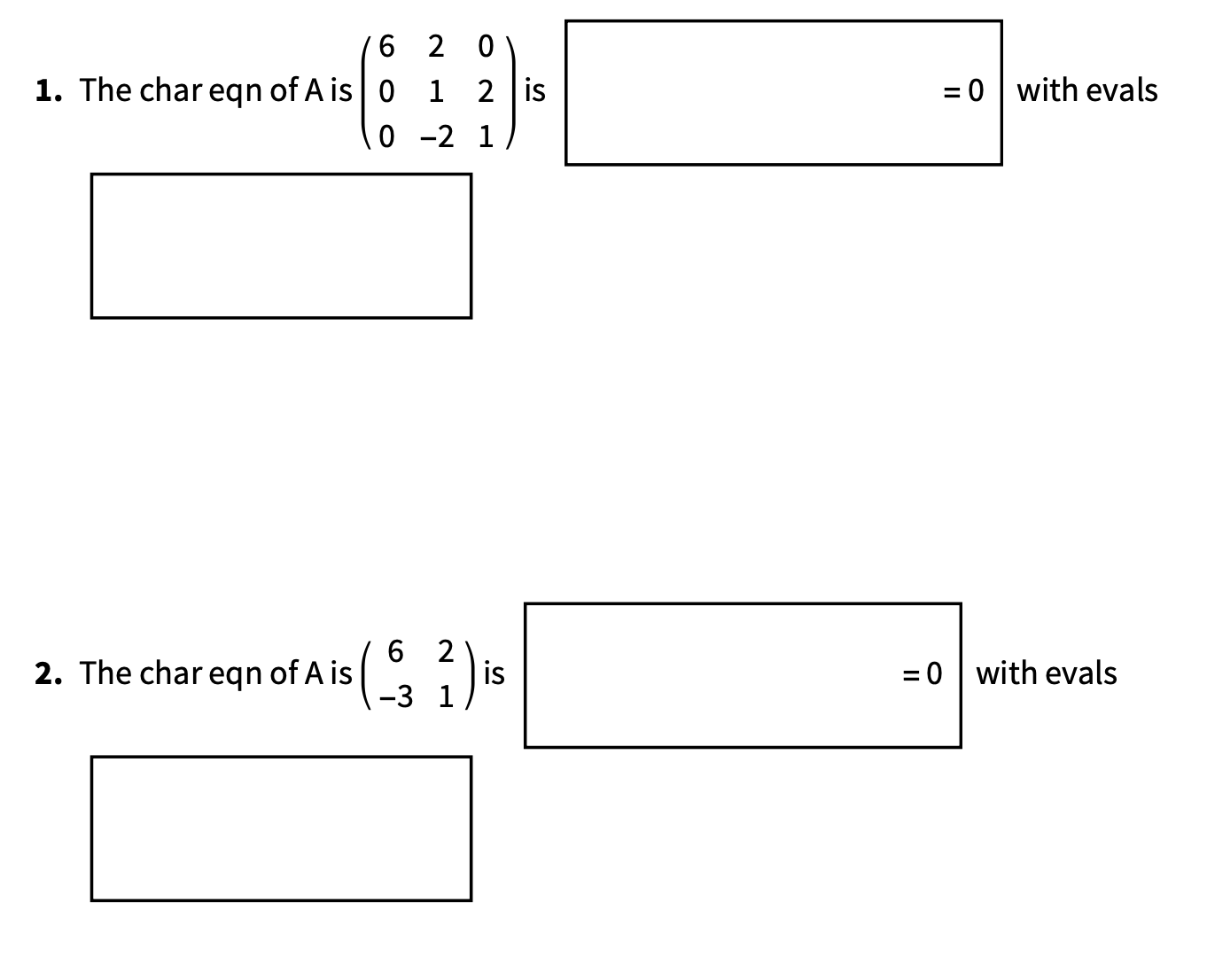 Solved Matrices A and B ﻿have the same eigenvalues if they | Chegg.com