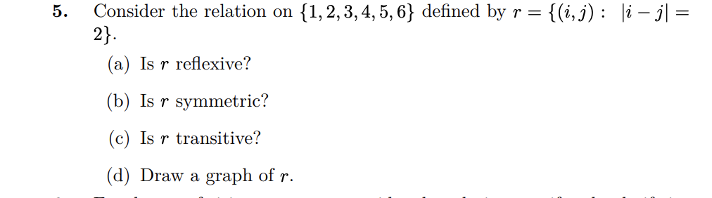 Solved 5. Consider the relation on {1, 2, 3, 4, 5, 6} | Chegg.com